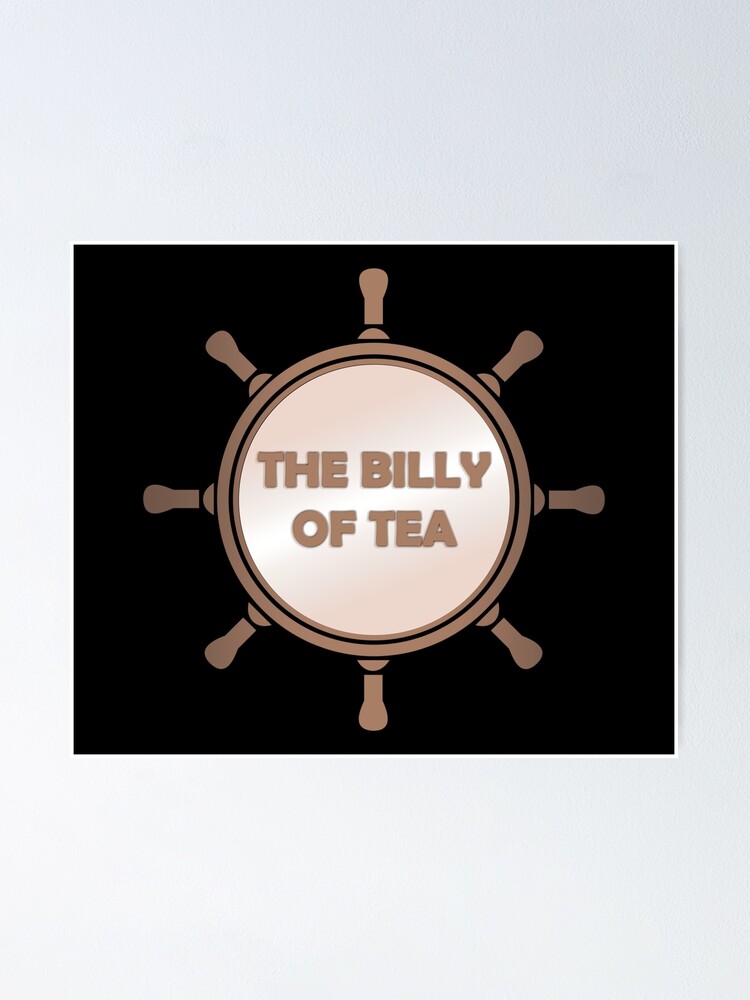"Sea Shanties The Billy of Tea Rudder" Poster for Sale by odrito ...