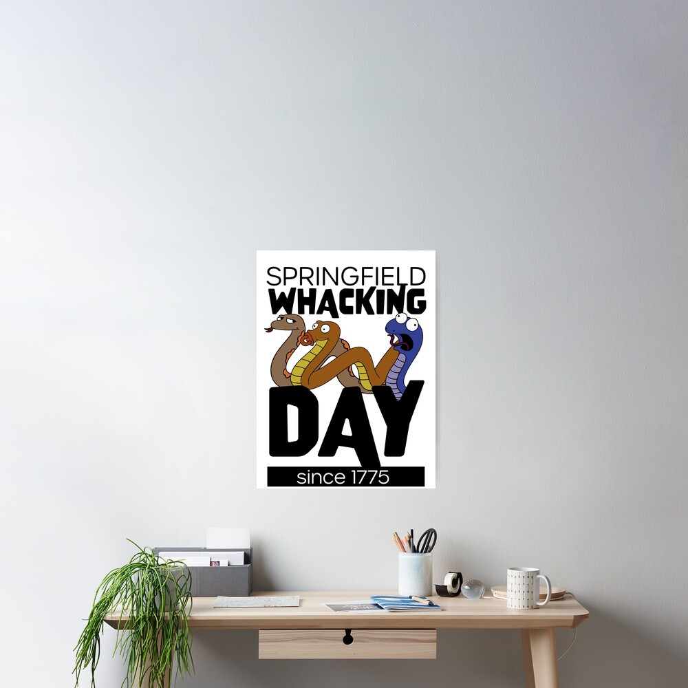 "Springfield Whacking Day - Since 1775" Poster by McPod | Redbubble