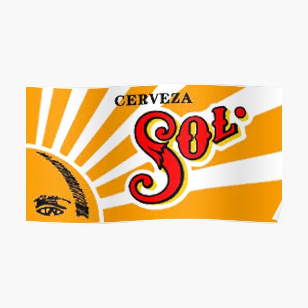"Sol Cerveza" Poster for Sale by CafeSol | Redbubble