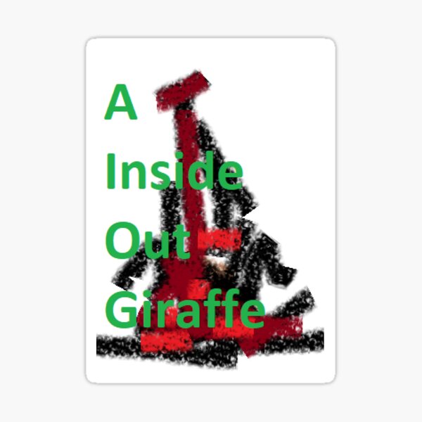 "A Inside Out Giraffe" Sticker for Sale by NecroCaticGames | Redbubble