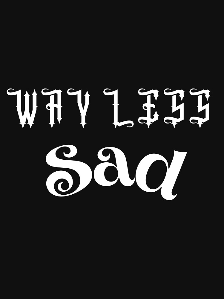 "Ajr way less sad" T-shirt by dobo70 | Redbubble
