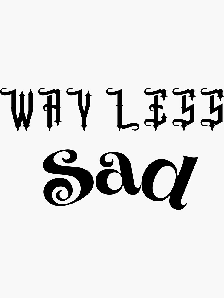 "Ajr way less sad" Sticker for Sale by dobo70 | Redbubble