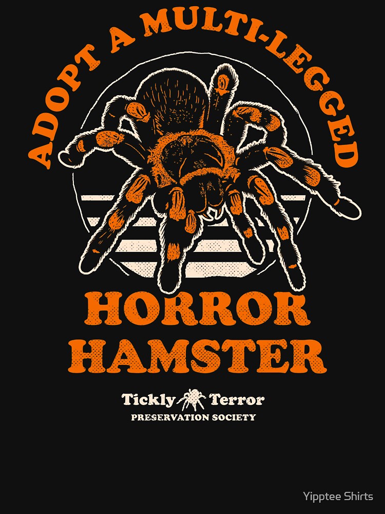 "Adopt A Multi-Legged Horror Hamster - Tickly Terror Preservation ...