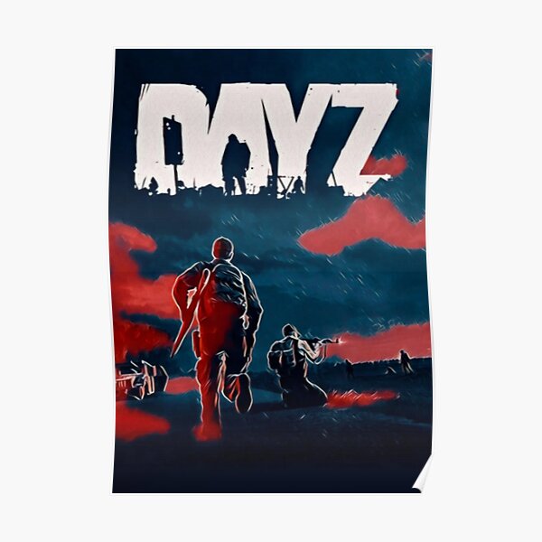 Dayz Posters | Redbubble