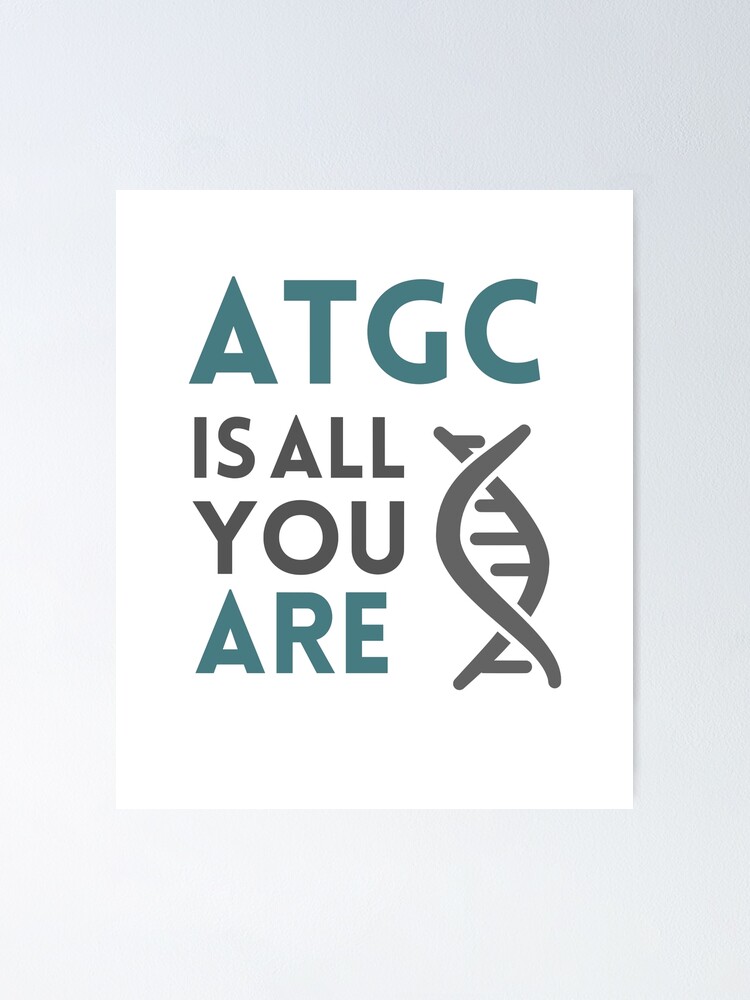 Póster «ATGC es todo lo que eres» de AndArte | Redbubble