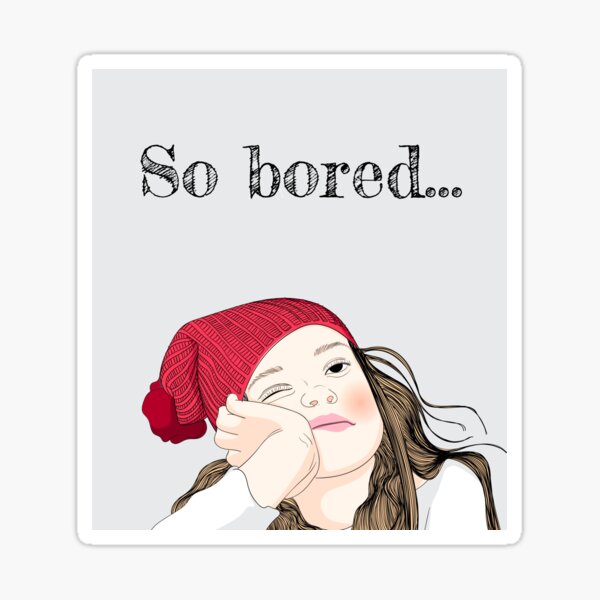 "So bored" Sticker for Sale by Skr1986 | Redbubble
