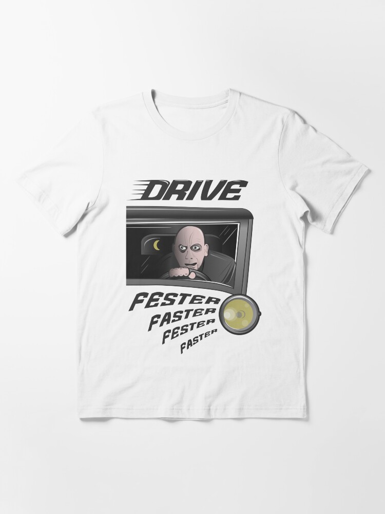 "Uncle Fester, Faster" T-shirt for Sale by VladC | Redbubble | uncle t ...