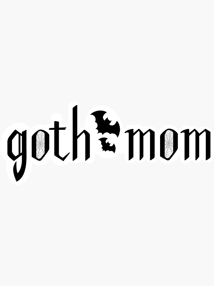 "Goth Mom" Sticker by MysticMortal | Redbubble