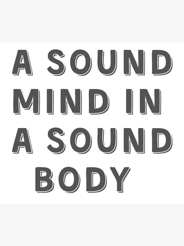 "A sound mind in a sound body" Sticker by narziko | Redbubble