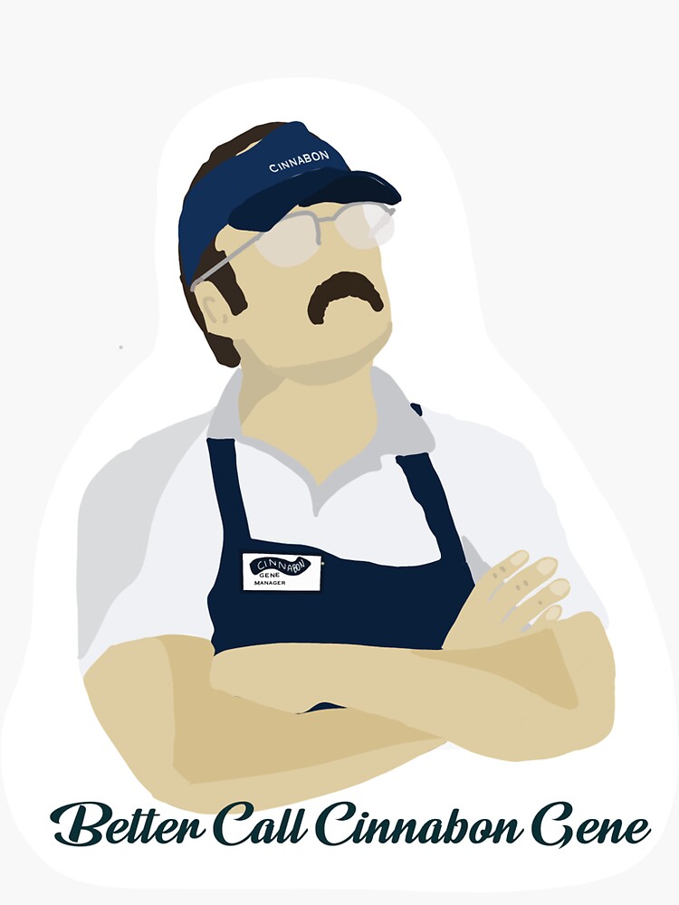 "Better Call Cinnabon Gene" Sticker for Sale by mackenzieneamtz | Redbubble