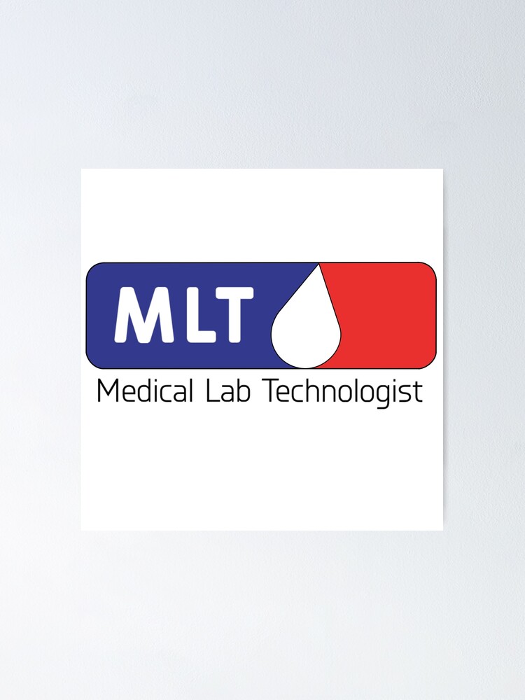 "Medical Lab Technologist (MLT)" Poster for Sale by MedLabVibes | Redbubble