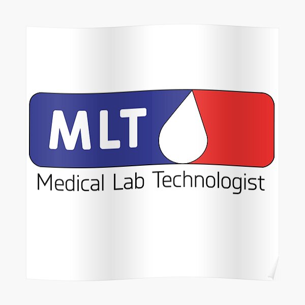 "Medical Lab Technologist (MLT)" Poster for Sale by MedLabVibes | Redbubble