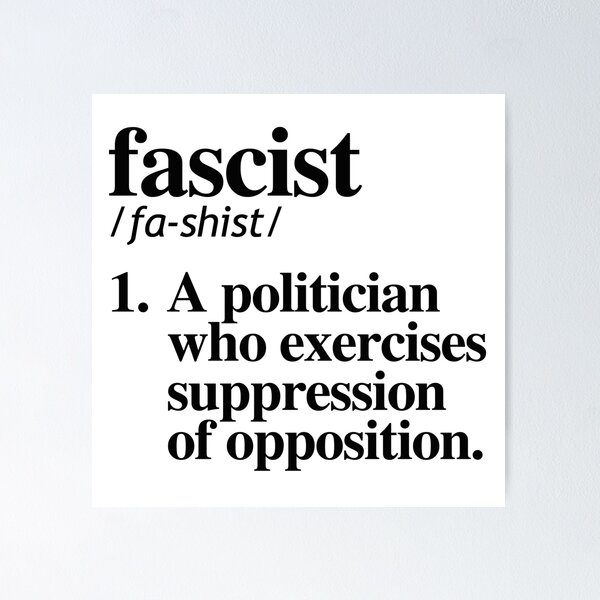 "Fascist Definition" Poster for Sale by partyfarty | Redbubble