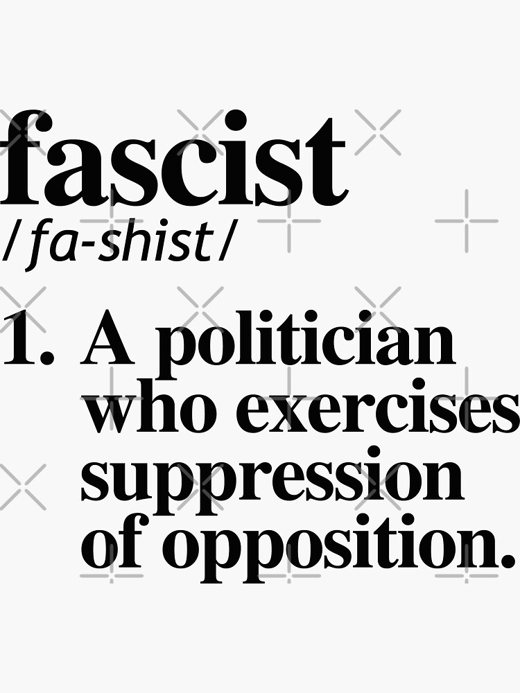 "Fascist Definition" Sticker for Sale by partyfarty | Redbubble