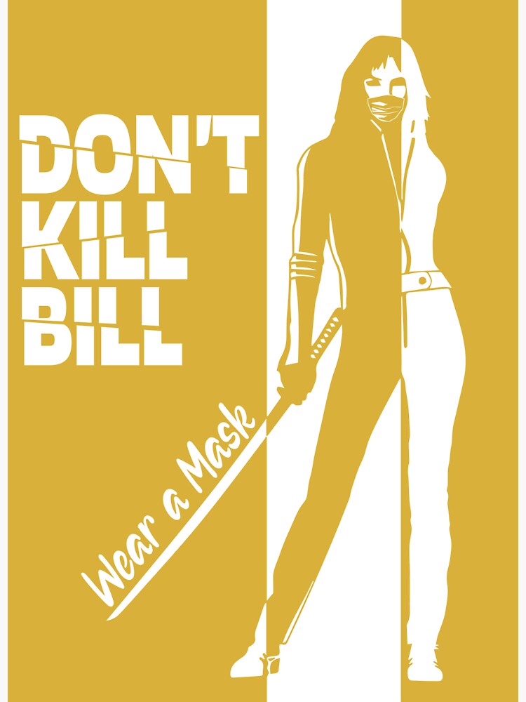 "Don't Kill Bill - Wear a Mask" Sticker by hogfishstudios | Redbubble