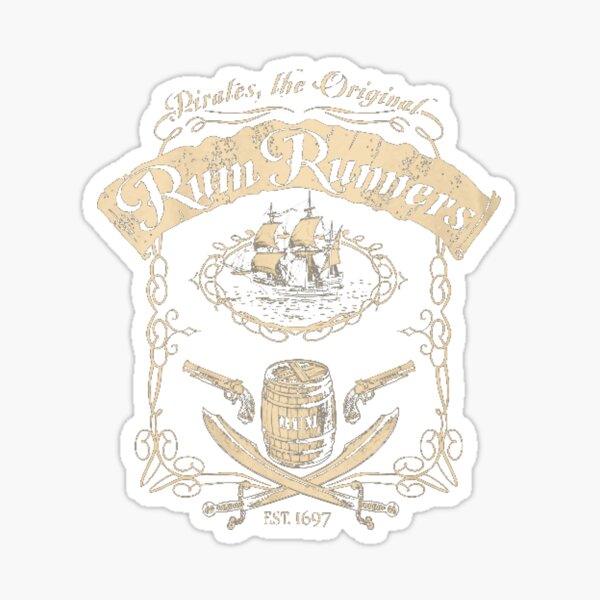 "Pirates, the original rum runners - Rum" Sticker by BboyBarsir | Redbubble