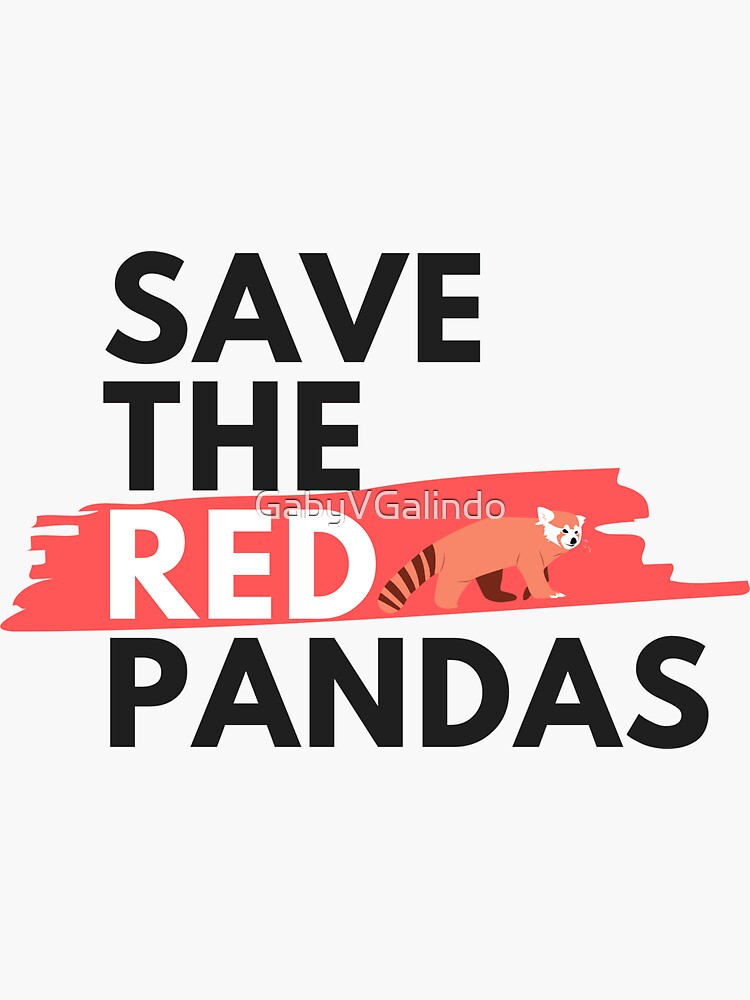"save the red pandas" Sticker by GabyVGalindo | Redbubble