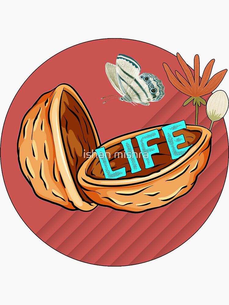 "Life in a nutshell" Sticker for Sale by ishan30 | Redbubble