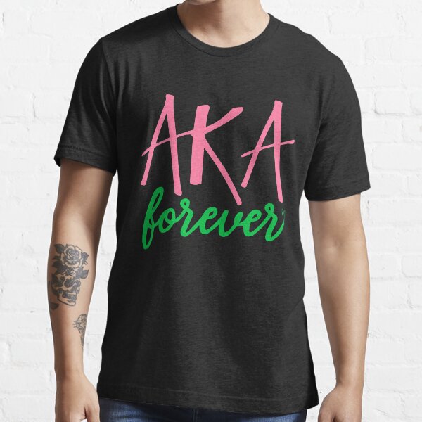"AKA Sorority Paraphernalia | AKA Forever" T-shirt for Sale by ...