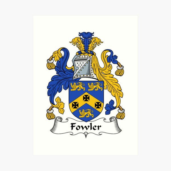 "Fowler Coat of Arms / Fowler Family Crest" Art Print by IrishArms ...