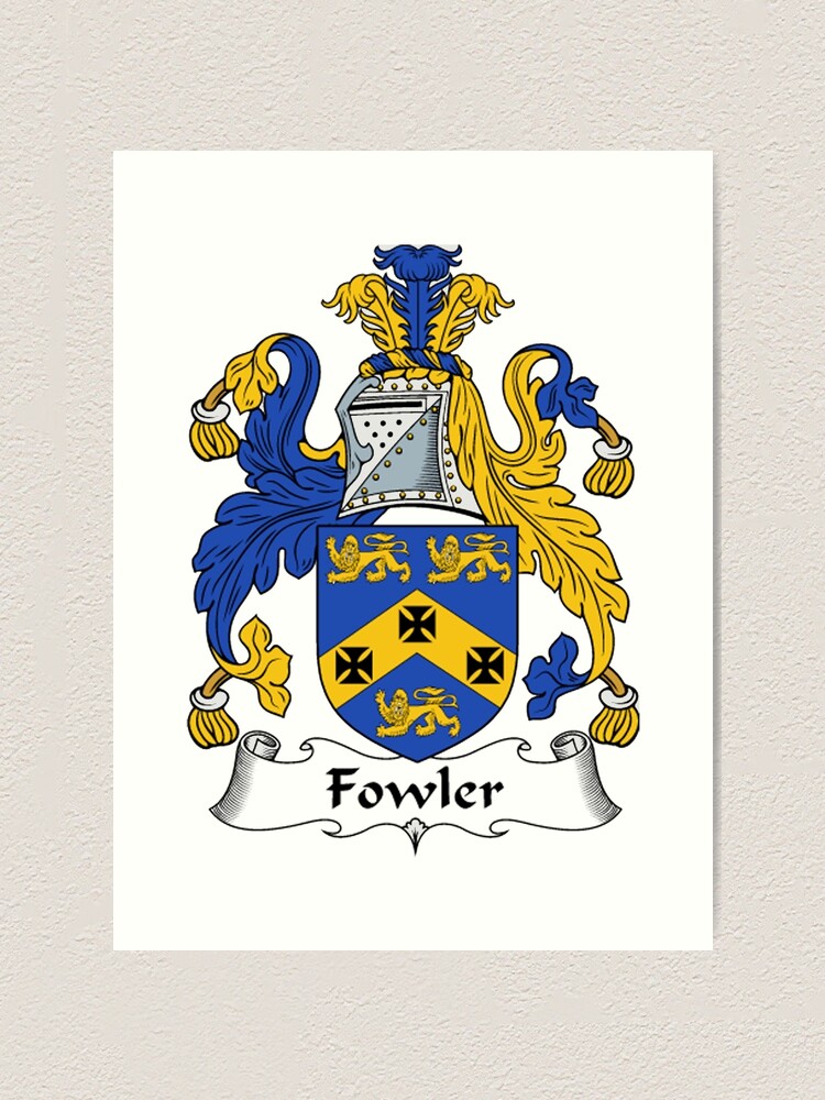 "Fowler Coat of Arms / Fowler Family Crest" Art Print by IrishArms ...