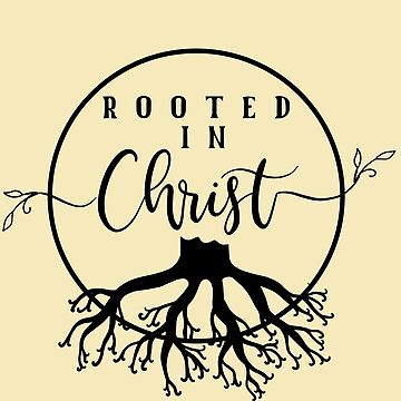 "Rooted In Christ" Coasters (Set of 4) for Sale by GreatThouART | Redbubble