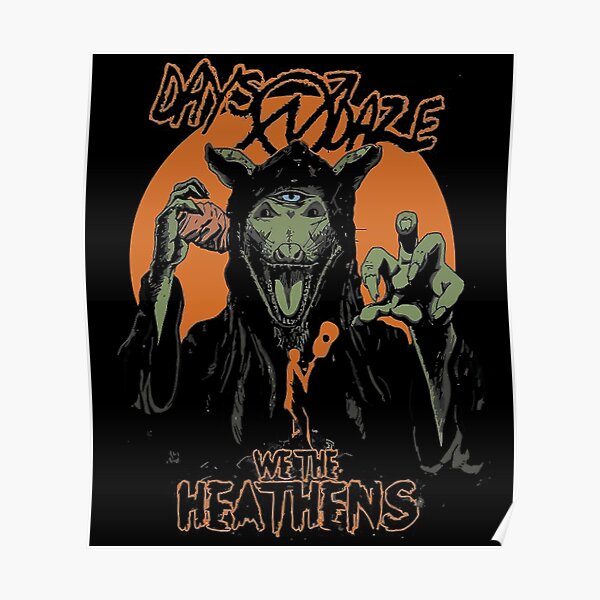 "Days N Daze" Poster by PauletteSGoodma | Redbubble