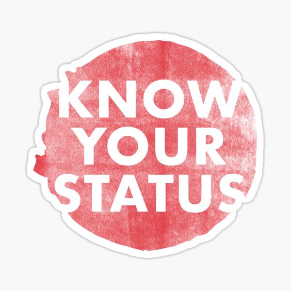 "Know your status" Sticker for Sale by Bisso81 | Redbubble
