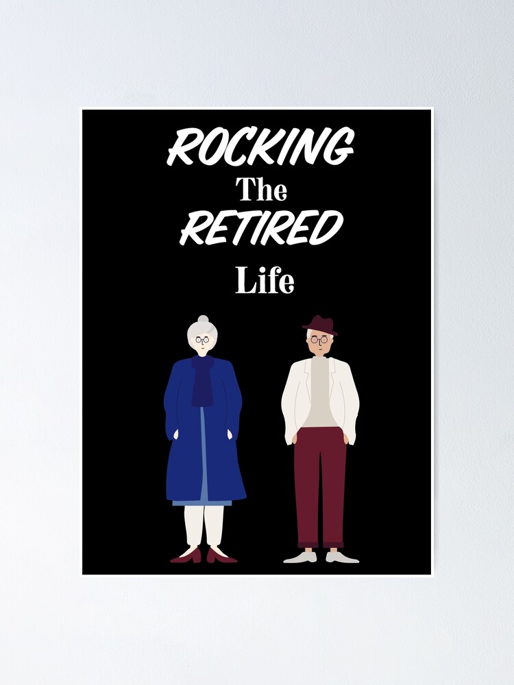 "Rocking the retired life couple " Poster by icysaint | Redbubble