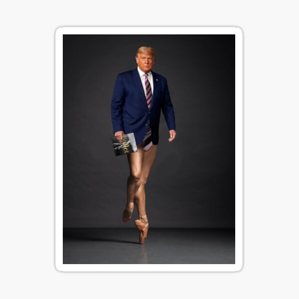 "President Donald Trump as a Ballet Dancer" Sticker for Sale by ...