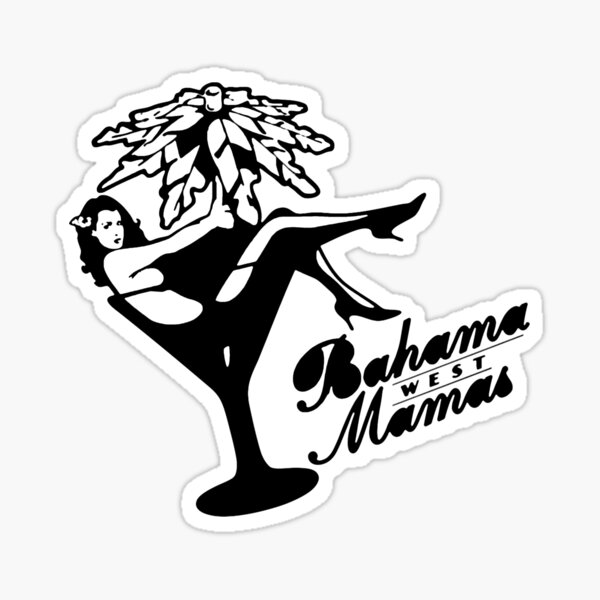 "Bahamas Mamas" Sticker for Sale by SUBURB4N | Redbubble
