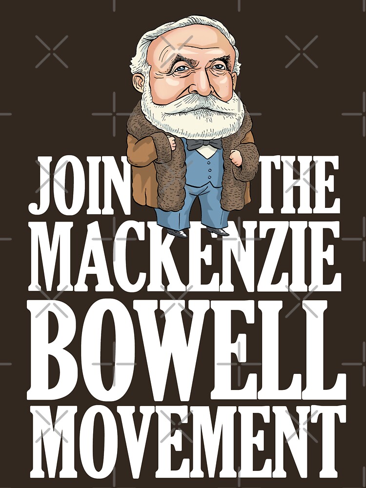 "Join the MacKenzie Bowell Movement" T-shirt for Sale by MacKaycartoons ...