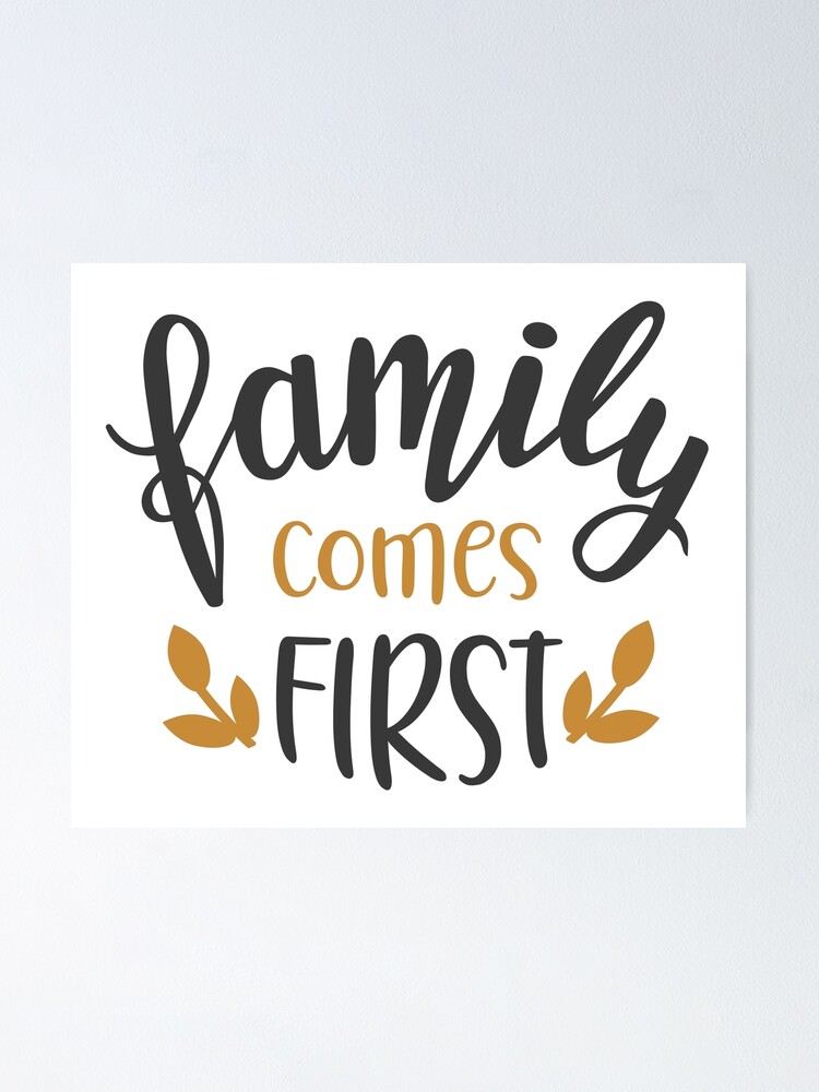 "Family comes first hand lettering phrase" Poster for Sale by missasahi ...
