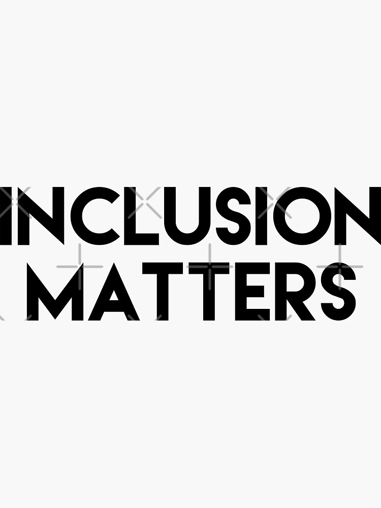 "Inclusion Matters" Sticker for Sale by headtrackerart | Redbubble