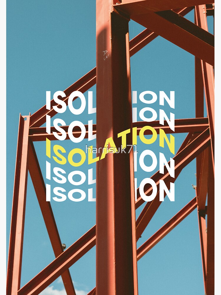"Isolation Poster" Sticker by harrisuk71 | Redbubble