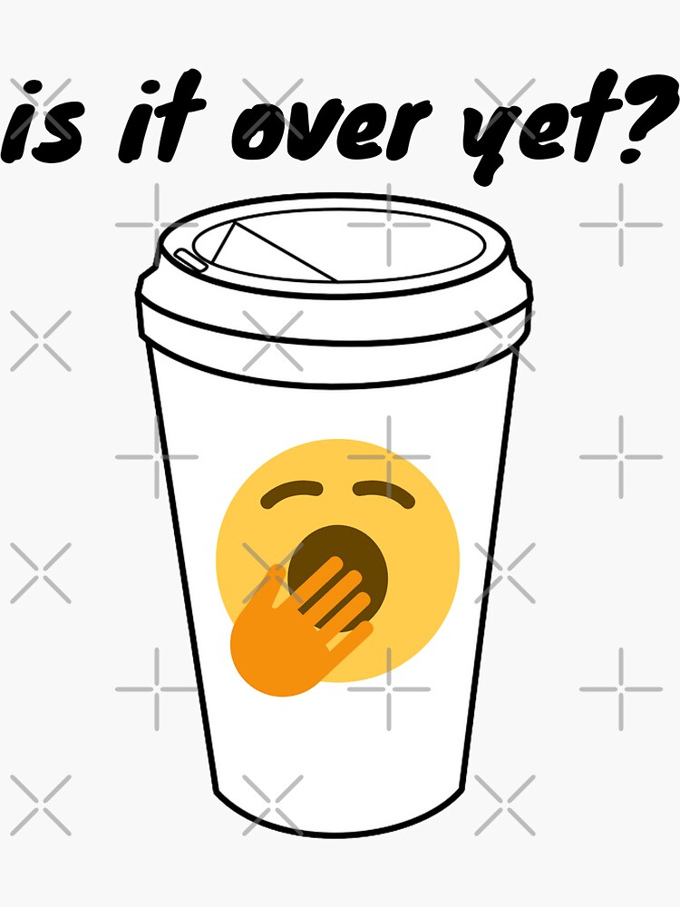 "Is It Over Yet?" Sticker for Sale by tall-beets | Redbubble
