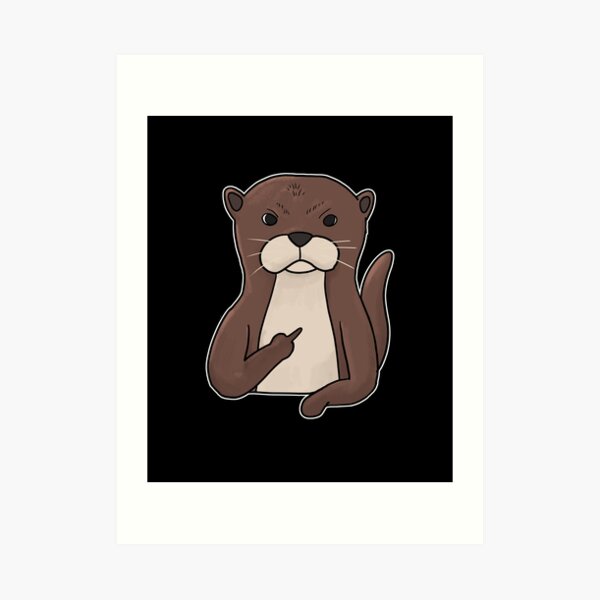 "Grumpy Otter Holding Middle Finger " Art Print by Mesyo | Redbubble