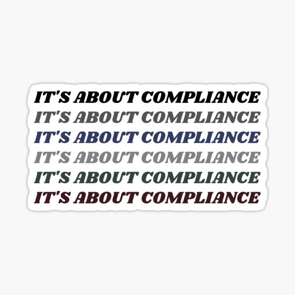 "Compliance " Sticker by PendletonDesign | Redbubble