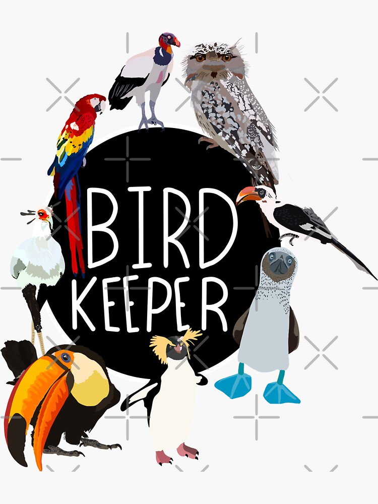 "Bird Keeper " Sticker for Sale by thezoogirl | Redbubble