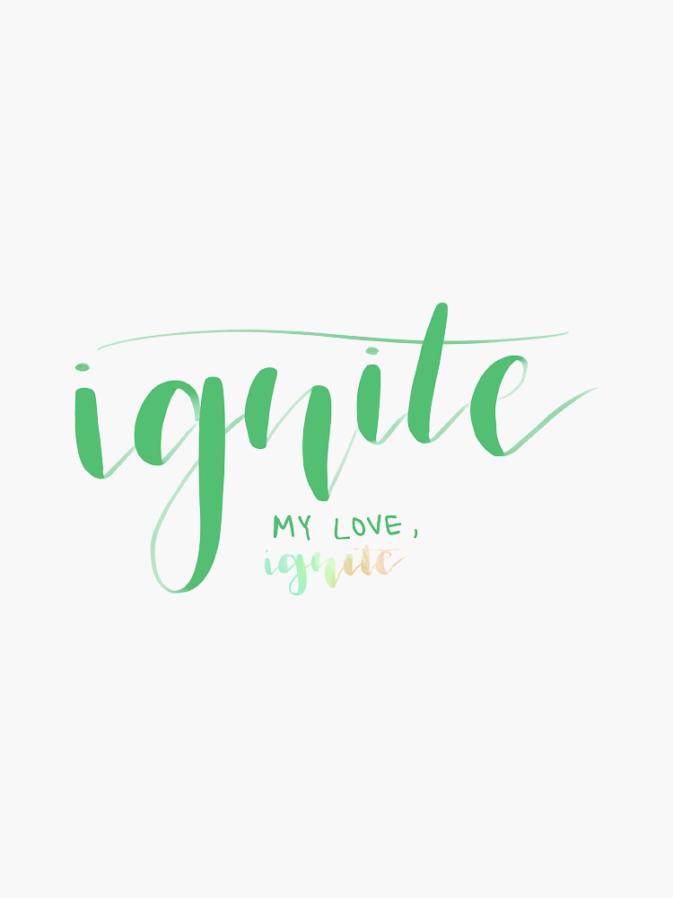 "Ignite me sticker" Sticker for Sale by art-imagined | Redbubble