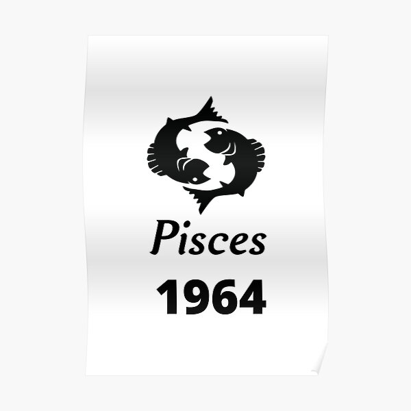 "Black Zodiac Birthday Pisces 1964" Poster for Sale by downhomebiz ...