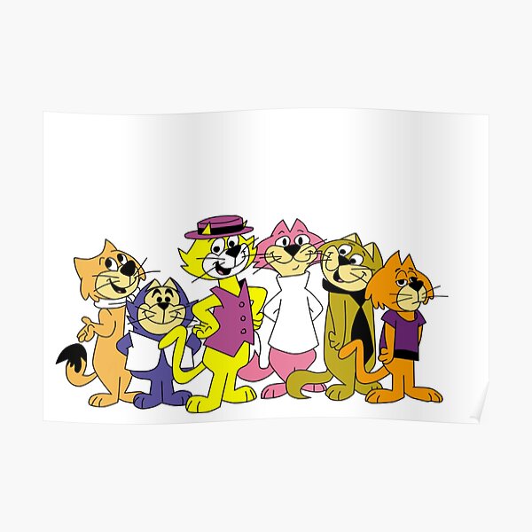 "top cat" Poster by MAKROV | Redbubble
