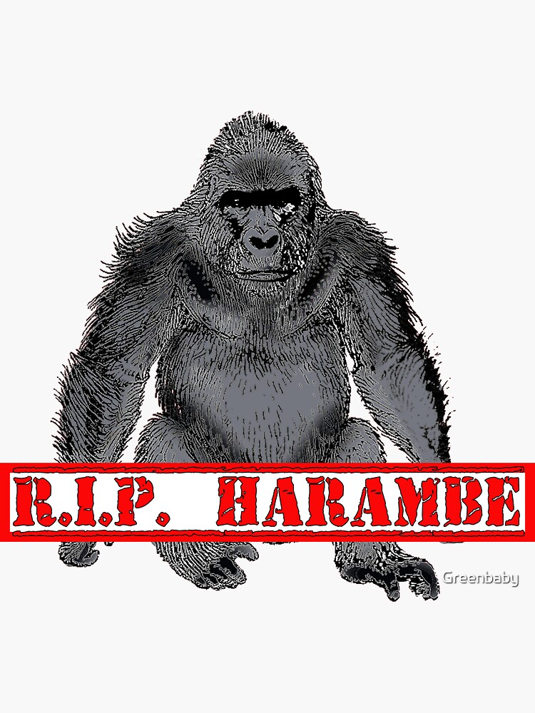 "Harambe RIP Harambe the Gorilla" Sticker for Sale by Greenbaby | Redbubble