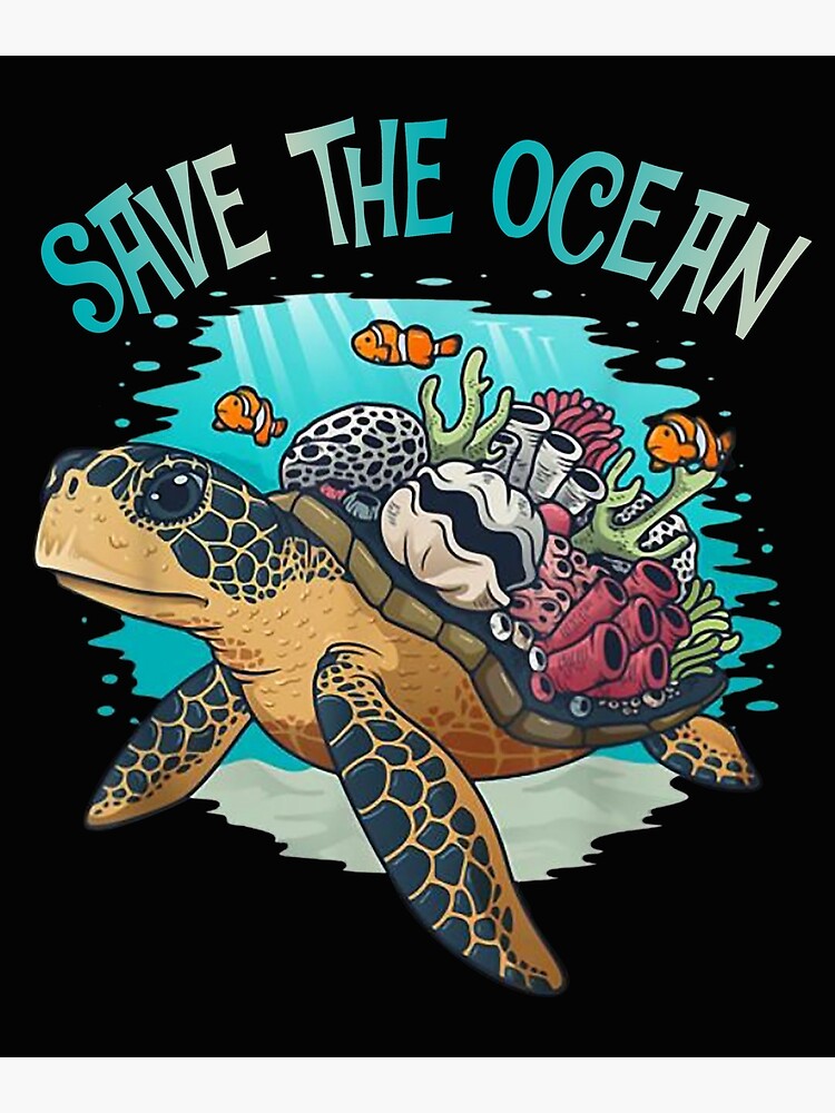 "Save The Ocean Sea Turtle Marine Biologist" Poster for Sale by ...