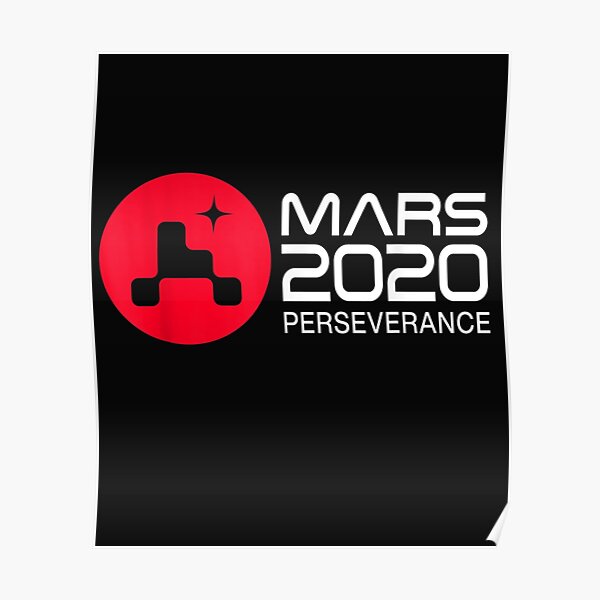 "Mars 2020 Shirt Perseverance Rover" Poster by Lukifo-Grower | Redbubble