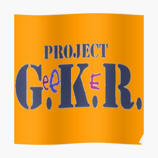 "Project Geeker Logo" Poster for Sale by jakersvelmax | Redbubble