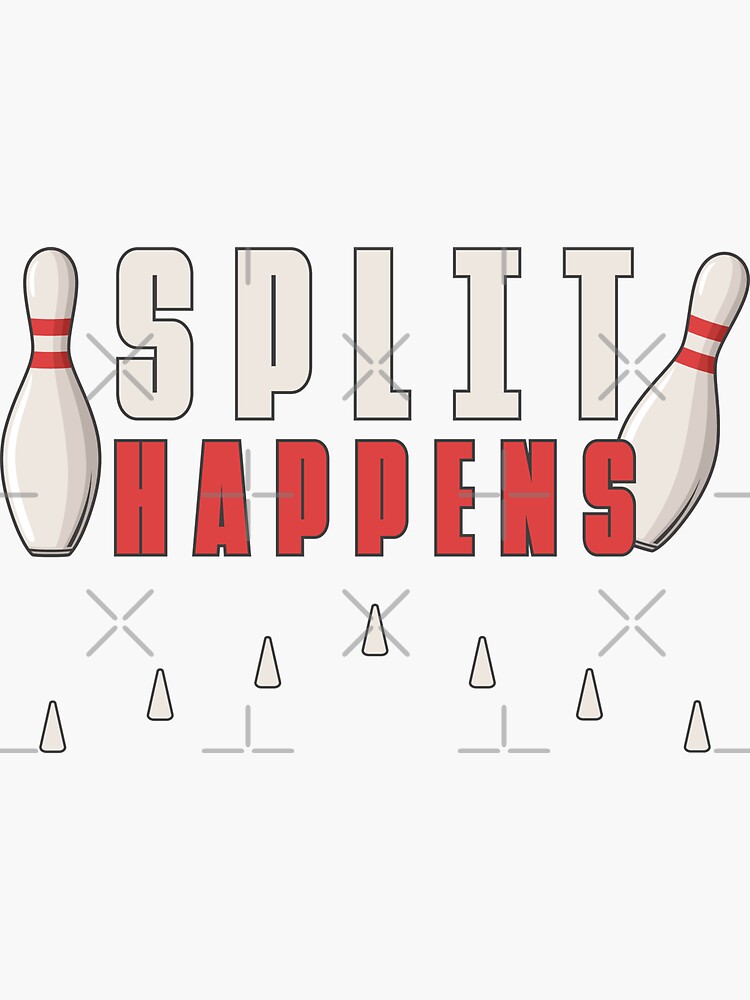 "Split Happens (Clean)!" Sticker by FEAR-GRAFX | Redbubble