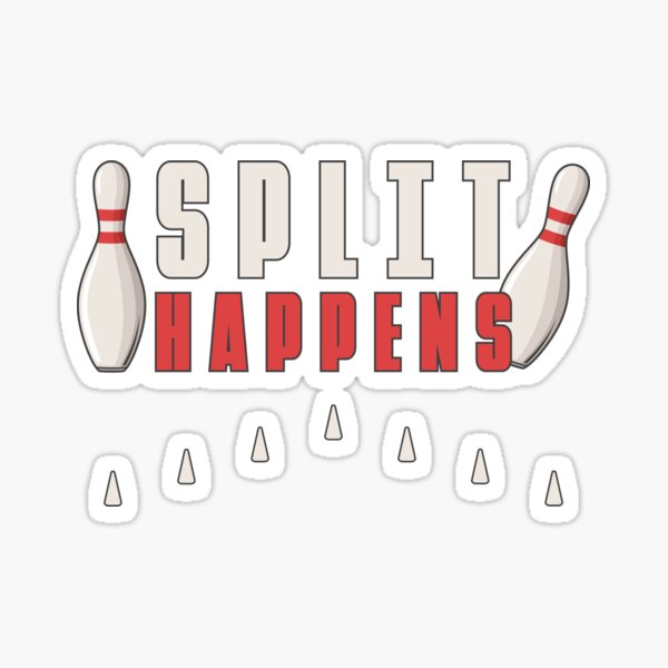 "Split Happens (Clean)!" Sticker by FEAR-GRAFX | Redbubble
