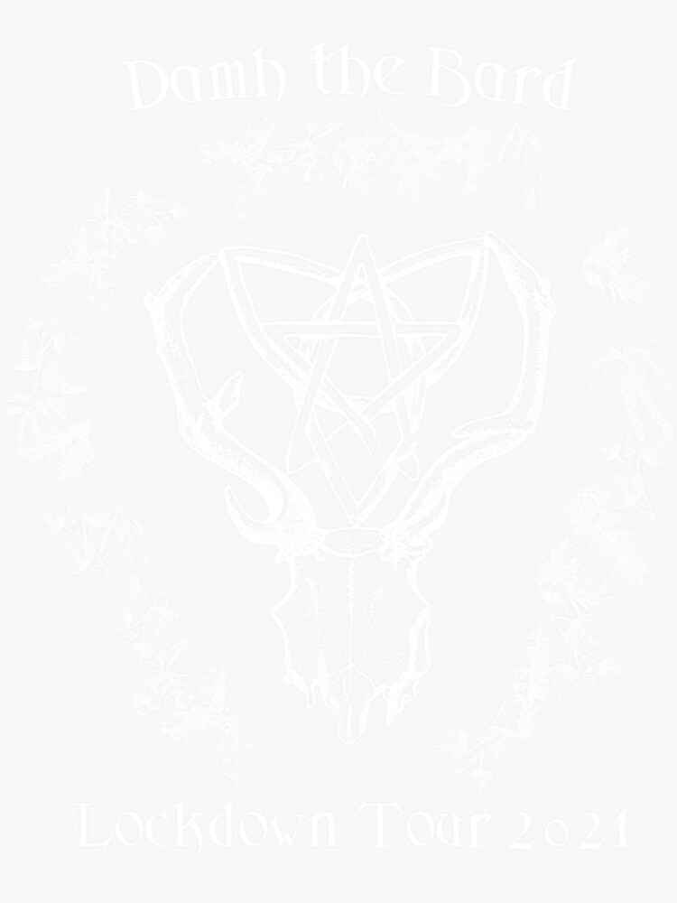 "Damh the Bard Lockdown 21 - White image, transparent background ...