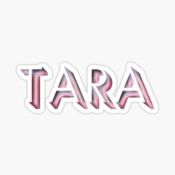 Tara Stickers | Redbubble